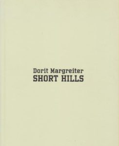 Dorit Margreiter: Short Hills